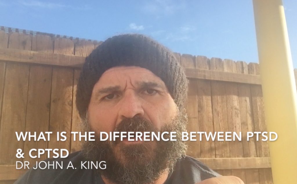 What S The Difference Between Ptsd And Cptsd Dr John A King
