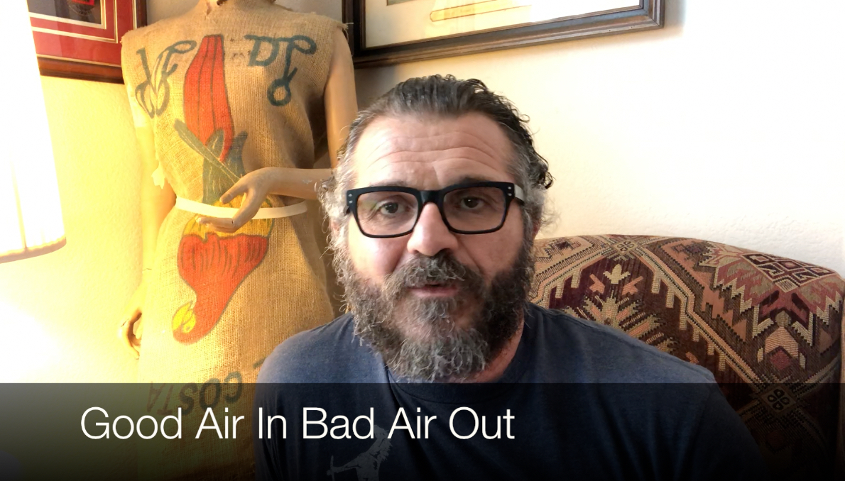 Good Air In Bad Air Out - Dr. John A. King Trauma Recovery